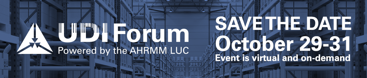 UDI Forum: Powered by the AHRMM LUC | AHRMM